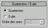 Panneau déroulant Quaternion/Euler