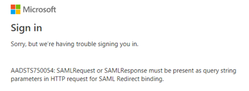 Erreur : Erreur AADSTS750054 : SAMLRequest ou SAMLResponse doit être ...