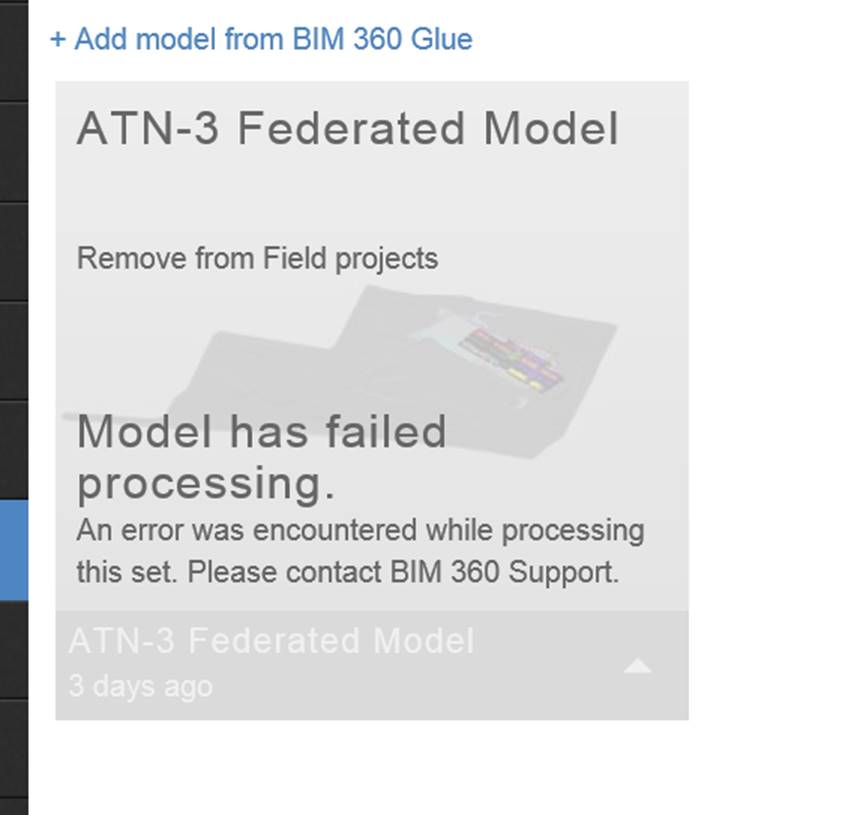 "Model has failed processing" when sharing models from BIM 360 Glue to BIM 360 Field