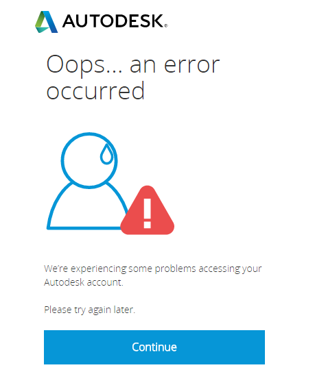 "Oops...an error Occurred" when signing into AutoCAD