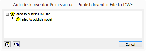 "Failed to publish model" error when publishing to DWF in Inventor Professional