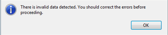 "There is invalid data detected. You should correct the errors before ...