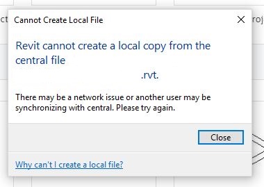 "Revit cannot create a local copy of the central file" when creating a local from the central model