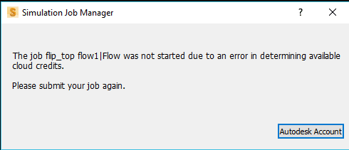 "The job XXXX was not started due to an error in determining available cloud credits" when ...