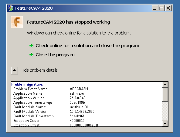 关闭 FeatureCAM 时显示“FeatureCAM 2020 已停止工作”