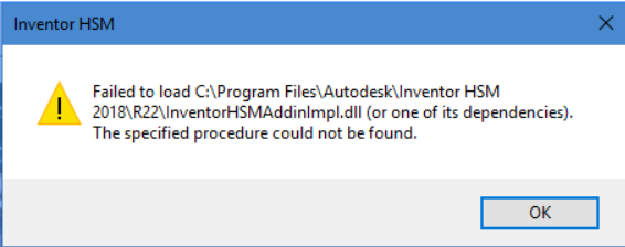 Error: "Failed to load [...] InventorHSMAddinImpl.dll" when trying to ...