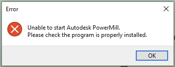 “无法启动 Autodesk PowerMill。请检查程序是否已正确安装“PowerMill from PowerShape