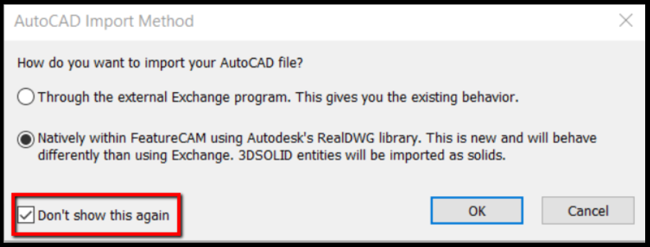 How to bring back DXF or DWG import dialog in FeatureCAM
