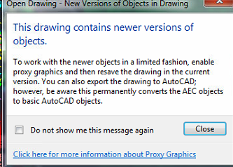 Error: "This drawing contains newer versions of objects." when opening in Civil 3D