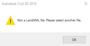 "Not a LandXML file. Please select another file." when importing XML ...