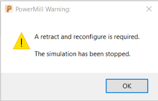 Warning: "A retract and reconfigure is required. The simulation has been stopped." while running ...
