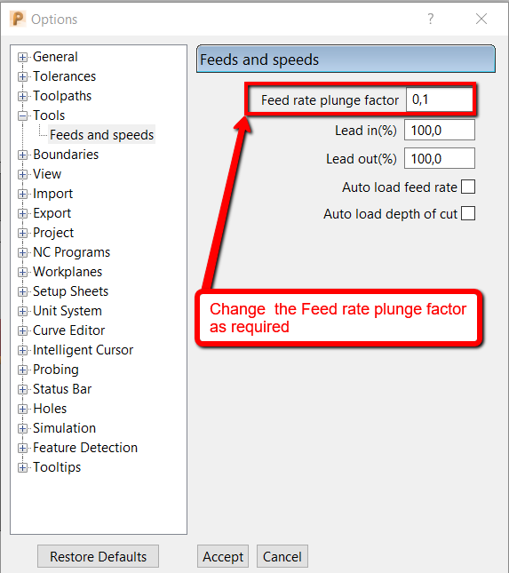 How to change the feed rate plunge factor in PowerMill