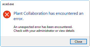 "Plant Collaboration has encountered an error" when opening a drawing ...