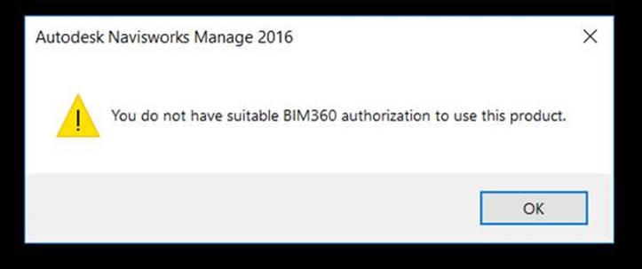 "You do not have suitable BIM 360 authorization to use this product ...