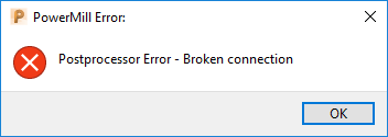 "Postprocessor Error-Broken Connection...Axes configuration not sensible" when attempting to ...