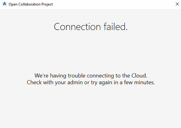 "Connection failed. We're having trouble connecting to the Cloud." when ...