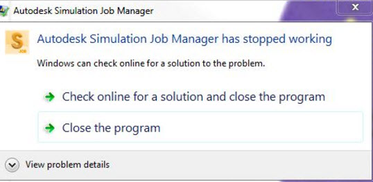 Error: "Autodesk Simulation Job Manager has Stopped Working" when ...