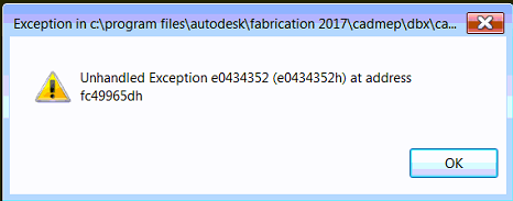 Error: "Unhandled Exception E0434352 (e0434352h)" while opening a Fabrication CADmep dwg in DWG ...