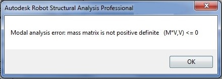 Modal analysis error: "Mass matrix is not positive definite" in Autodesk Robot