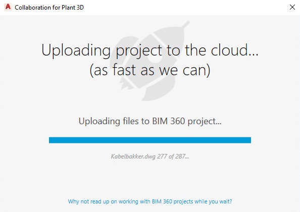Uploading process for an AutoCAD Plant 3D project to BIM 360 Design ...