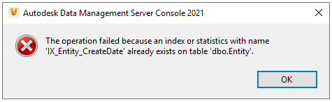 “作失败，因为表'dbo上已存在名称为'IX_Entity_CreateDate'的索引或统计信息。实体'。移植 Vault 时