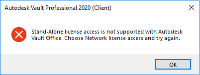 "Stand-Alone license access is not supported with Autodesk Vault Office ...