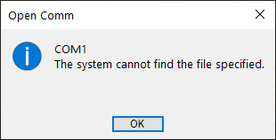 "Open Comm - COM1 The system cannot find the file specified" when ...