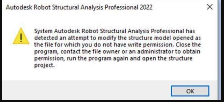 “系统 Autodesk Robot Structural Analysis Professional 检测到试图修改作为文件打开的结构模型 ...
