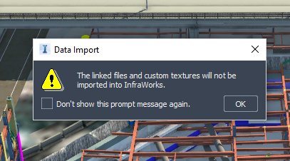 "Linked files and custom textures will not be imported into InfraWorks" when importing a Revit ...
