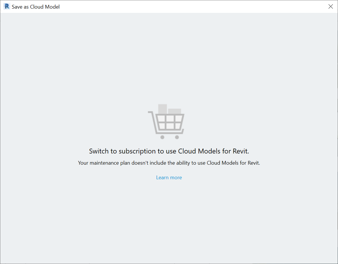 "Switch to subscription to use cloud models for Revit..." when ...