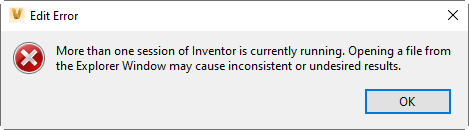 "Edit Error. More than one session of Inventor is running" when trying ...