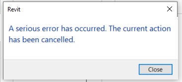 "A serious error has occurred. The current action has been canceled." when upgrading a Revit model