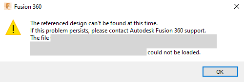 "The referenced design can't be found at this time" when opening a file in Fusion