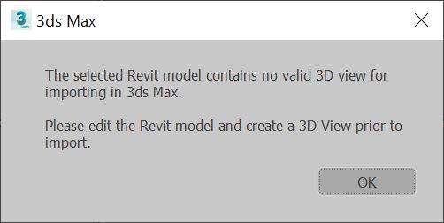 "The selected Revit model contains no valid 3D View" when importing ...