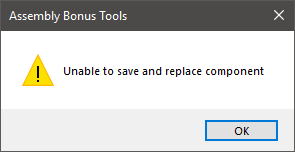 "Unable to save and replace component" when using Save and Replace on weldment in Inventor with ...