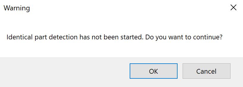 "Identical part detection has not been started" message while BOM ...