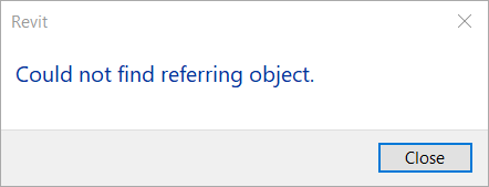 "Could not find referring object" error in Revit when try to find ...