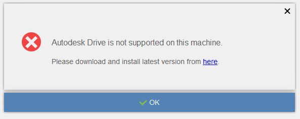 "Autodesk Drive is not supported on this machine" while trying to use ...