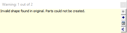 "Invalid shape found in original. Parts could not be created." message ...