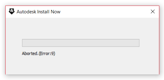 安装或下载Autodesk桌面应用程序时显示“已中止。（错误：9）”