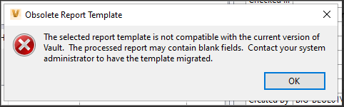 "The selected report template is not compatible with the current ...