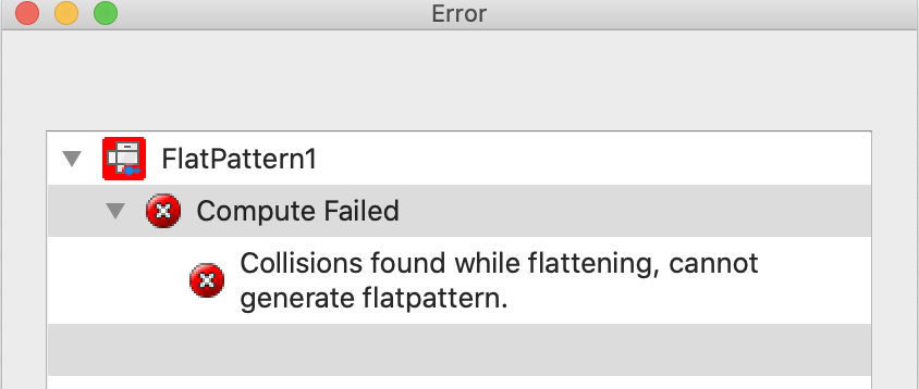 "Collisions found while flattening, cannot generate flatpattern" error in Fusion Sheet Metal