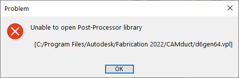 "Unable to open Post-Processor library" when editing a machine in CAMduct