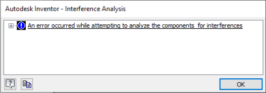 "An error occurred while attempting to analyze the components for interferences" when using ...