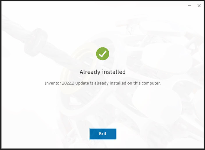 "Already installed" when trying to install Inventor Professional 2022.2 update
