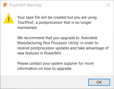 “将创建您的磁带文件，但您使用的是'DuctPost'...”在 PowerMill 中进行后处理时