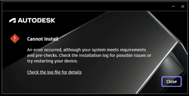 “Cannot install An error occurred, although your system meets ...