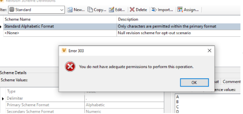 When attempting to edit a revision scheme in Vault "Error 303: You do ...