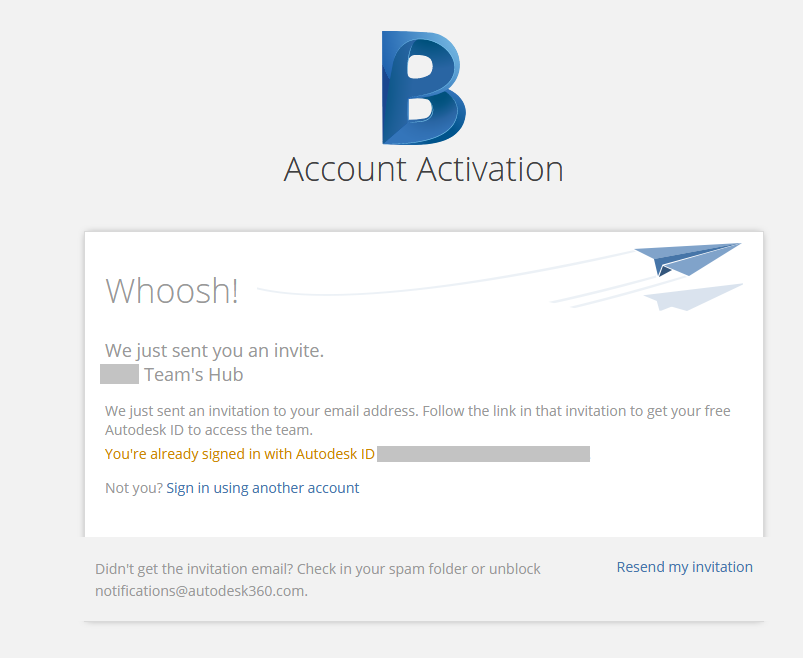 "Whoosh! We just sent you an invite" when accessing Fusion or BIM 360 Team
