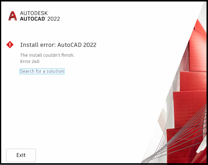  Install Error AutoCAD 2022 The Install Couldn t Finish Error 240